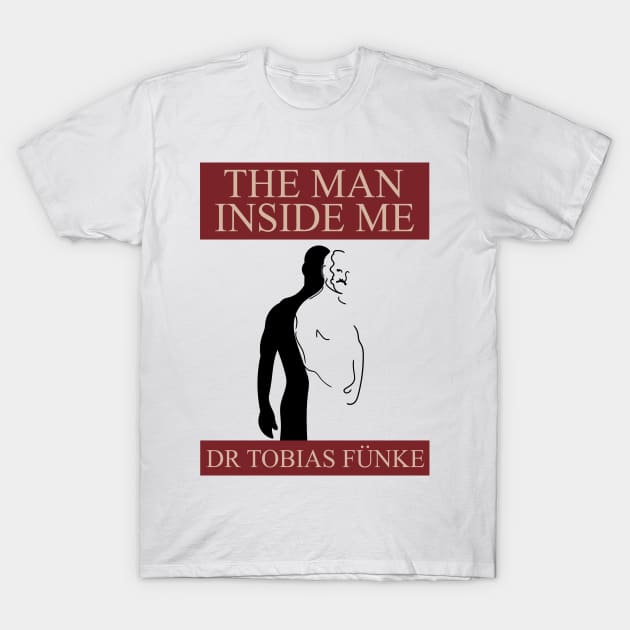 Tobias Funke The Man Inside Me Book - Arrested Development - T-Shirt | TeePublic